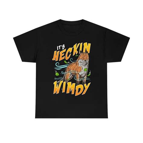 Its Heckin Wimdy T Shirt Windy Fox Meme Shirt Funny Wimdy Fox Meme T Shirt Etsy Meme