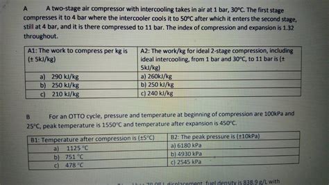 Solved А A Two Stage Air Compressor With Intercooling Takes
