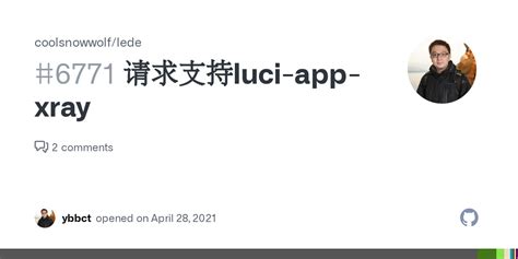 请求支持luci App Xray · Issue 6771 · Coolsnowwolflede · Github