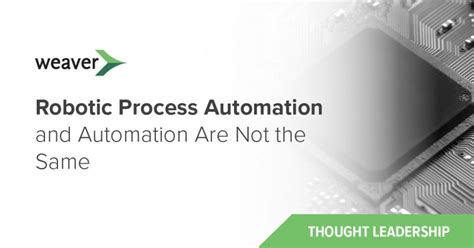 Jared Jordan On Linkedin Robotic Process Automation And Automation Are Not The Same