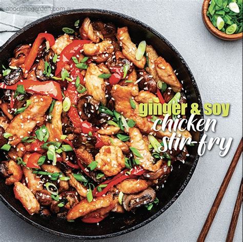 Ginger And Soy Chicken Stir Fry About The Garden Magazine