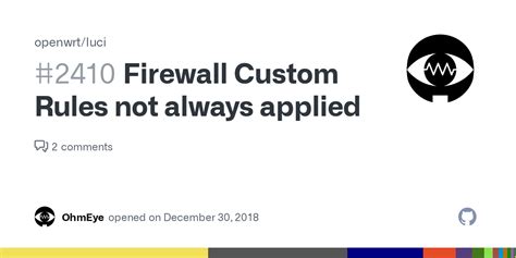 Firewall Custom Rules Not Always Applied Issue Openwrt Luci GitHub