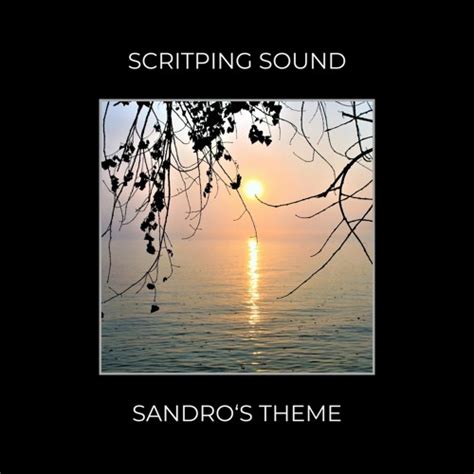 Stream Sandros Theme By Scripting Sound Listen Online For Free On