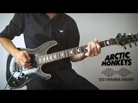 Arctic Monkeys Do I Wanna Know Guitar Cover YouTube