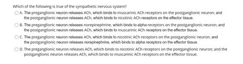 Solved Which Of The Following Is True Of The Sympathetic