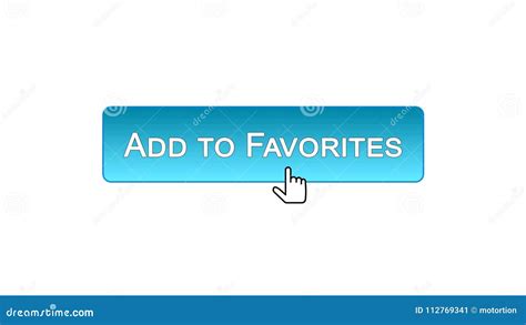 Add To Favorites Web Interface Button Clicked With Mouse Cursor Blue