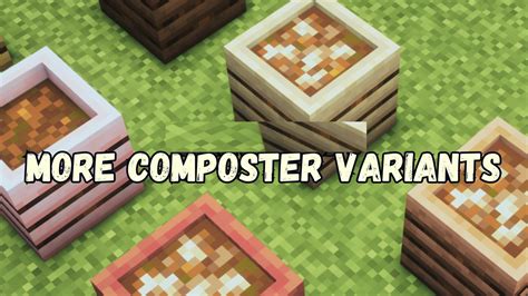More Composter Variants For Minecraft 1 20 1