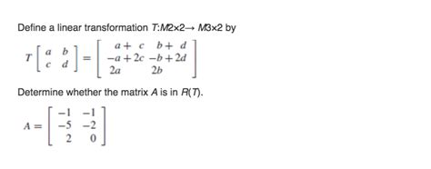 Given A Linear Transformation And A Matrix How Does One Determine If