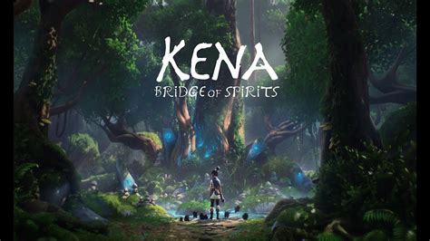 Kena : Bridge of spirits # Кена : Мост духов полное прохождение 4к ...