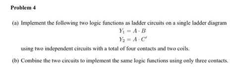 A Implement The Following Two Logic Functions As Chegg