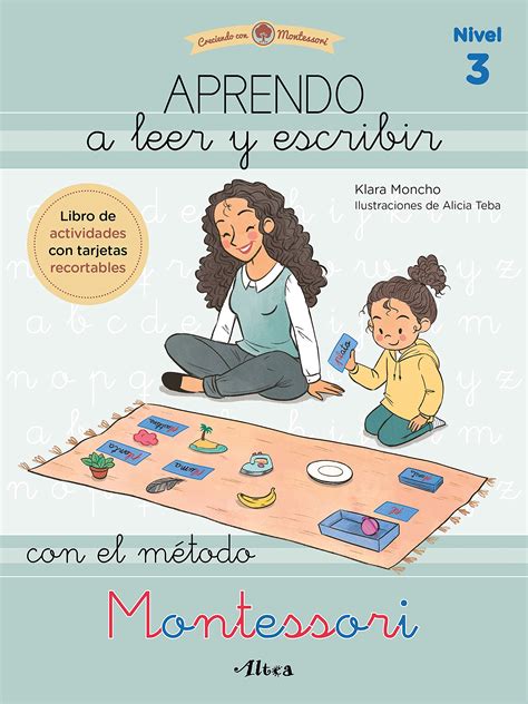 Aprendo a leer y escribir con el método Montessori Nivel 3 Klara