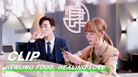 Zheng Dao Gets Jealous Healing Food Healing Love Ep 13 你是我的美味 Iqiyi Youtube