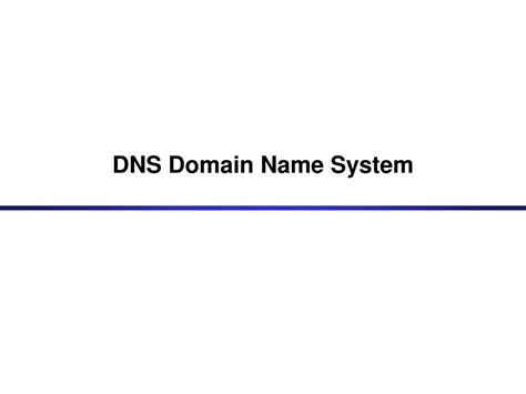 Ppt Dns Domain Name System Powerpoint Presentation Free Download Id 6056888