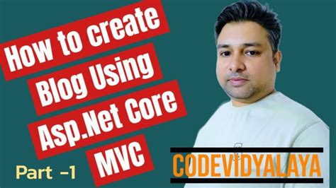 Codevidyalaya On Linkedin How To Create Blog Using Core Mvc
