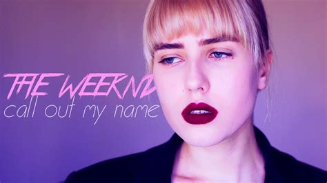 транслейт THE WEEKND CALL OUT MY NAME Russian Cover На русском YouTube