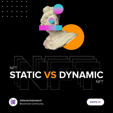 Static Vs Dynamic Nfts Complete Guide By Nipoto Market Medium