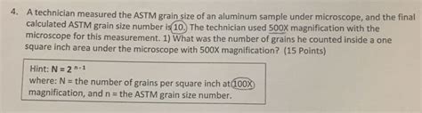Solved A Technician Measured The ASTM Grain Size Of An Chegg Com