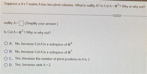 Solved Suppose A X Matrix A Has Two Pivot Columns What Is Chegg Com