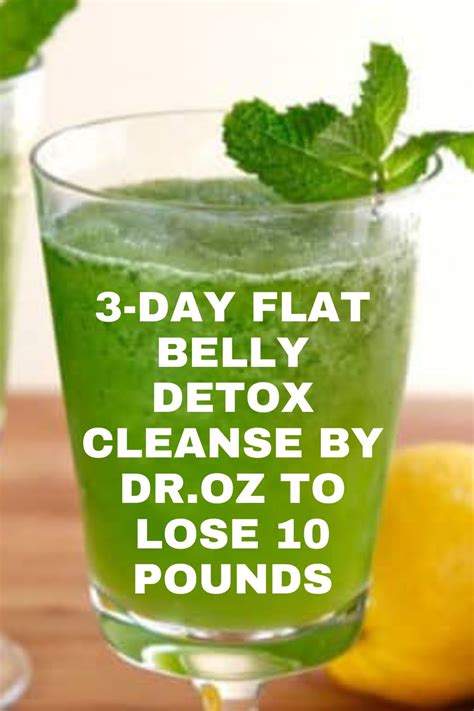 3 Day Flat Belly Detox By Doctor 0z To Lose 10 Pounds Healthy Life