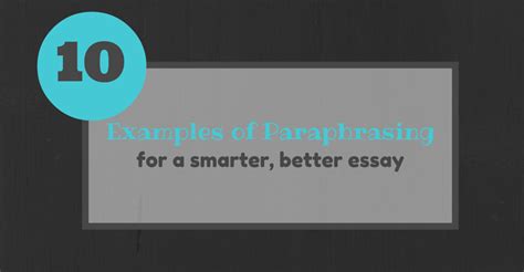 10 Examples Of Paraphrasing For A Smarter Better Essay
