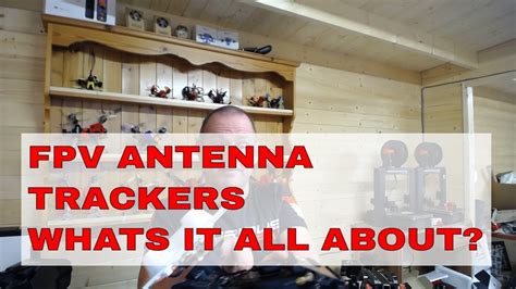 FPV ANTENNA TRACKERS So Whats It All About YouTube
