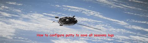How To Configure Putty To Save All Sessions Logs RSY Digital World