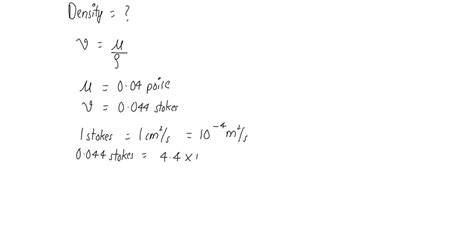 SOLVED Determine The Density Of A Fluid Having Viscosity Poise And Kinematic Viscosity