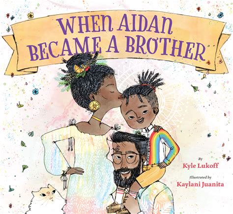 When Aidan Became A Brother Lukoff Kyle Juanita Kaylani