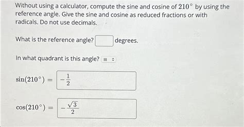 Solved Without Using A Calculator Compute The Sine And