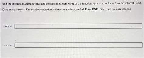 Solved Find The Absolute Maximum Value And Absolute Minimum