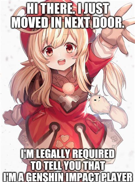 Im Legally Required To Tell You That Im A Genshin Impact Player Genshin Impact Know Your Meme