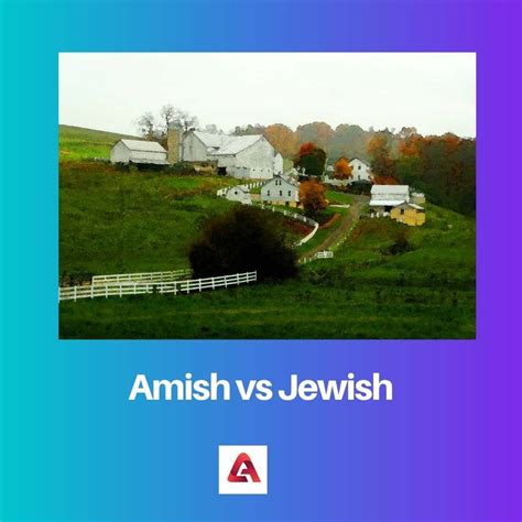 Amish Vs Jewish Difference And Comparison