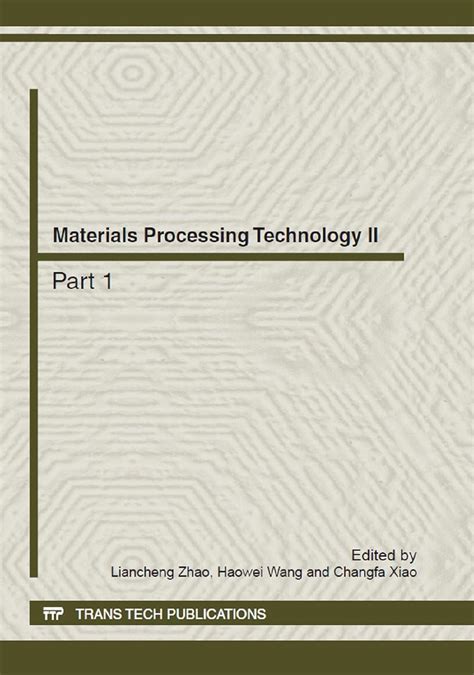 Materials Processing Technology Ii Selected Peer Reviewed