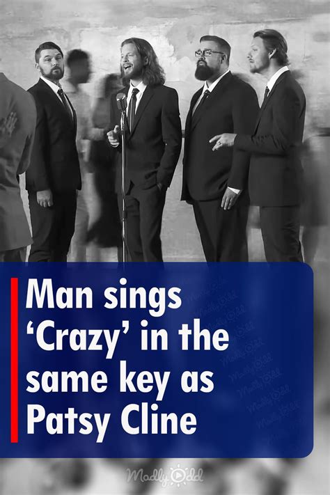Man Sings ‘crazy In The Same Key As Patsy Cline Artofit