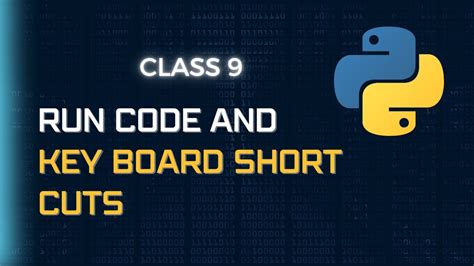 Python Programming Class Run Code And Key Board Short Cuts Python Pioneer YouTube
