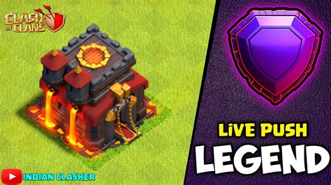 Coc Live Th10 Legend Pushing Once Again Base Visiting Clash