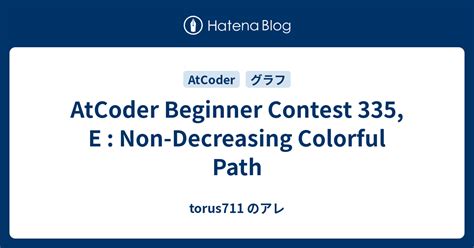 Atcoder Beginner Contest 335 E Non Decreasing Colorful Path