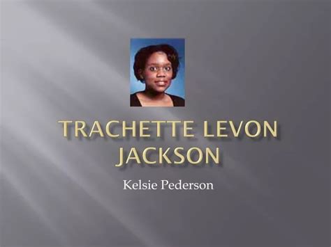 Ppt Trachette Levon Jackson Powerpoint Presentation Free Download Id 487835