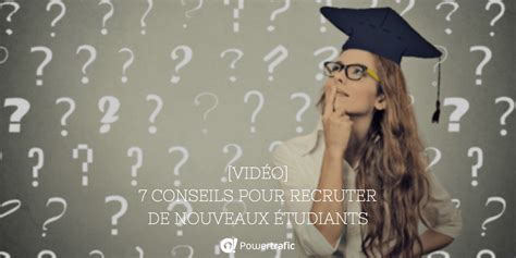 Recrutement Des étudiants 7 Conseils Pour Les Séduire
