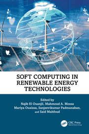 Soft Computing In Renewable Energy Technologies 1st Edition Najib