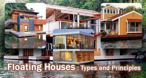 Floating Houses Types Principles Advantages And Disadvantages