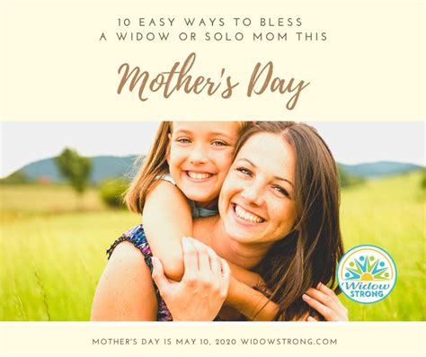 10 Easy Ways To Bless A Widow Or Solo Mom This Mothers Day Widow Strong