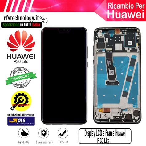 Display Schermo Huawei P30 Lite Lcd touch frame - RFV technology