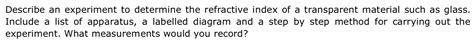 Solved Describe An Experiment To Determine The Refractive