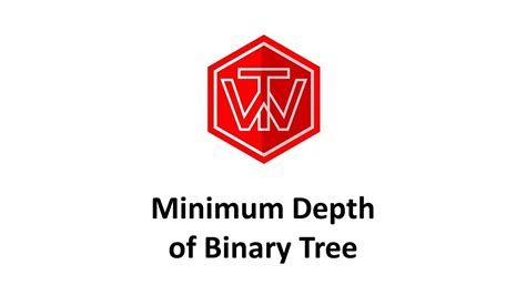 Minimum Depth Of Binary Tree Leetcode 111 Coding Interview Tutorial