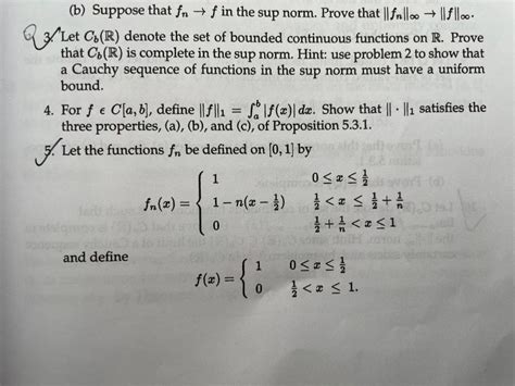 Solved A B Suppose That Fn F In The Sup Norm Prove That Chegg Com