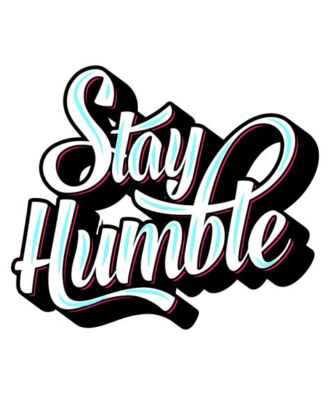 Stay Humble Typography Tshirt Design 29747551 Vector Art At Vecteezy