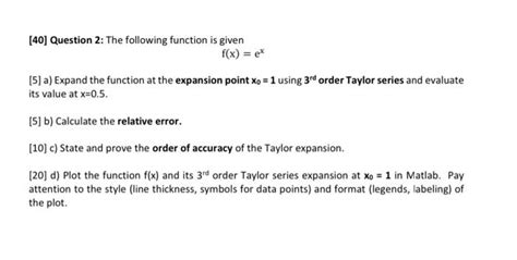 Solved 40 Question 2 The Following Function Is Given Chegg Com