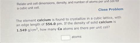 Solved Relate Unit Cell Dimensions Density And Number Of