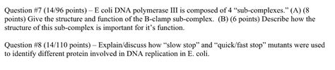 Solved Question 7 1496 Points E Coli Dna Polymerase